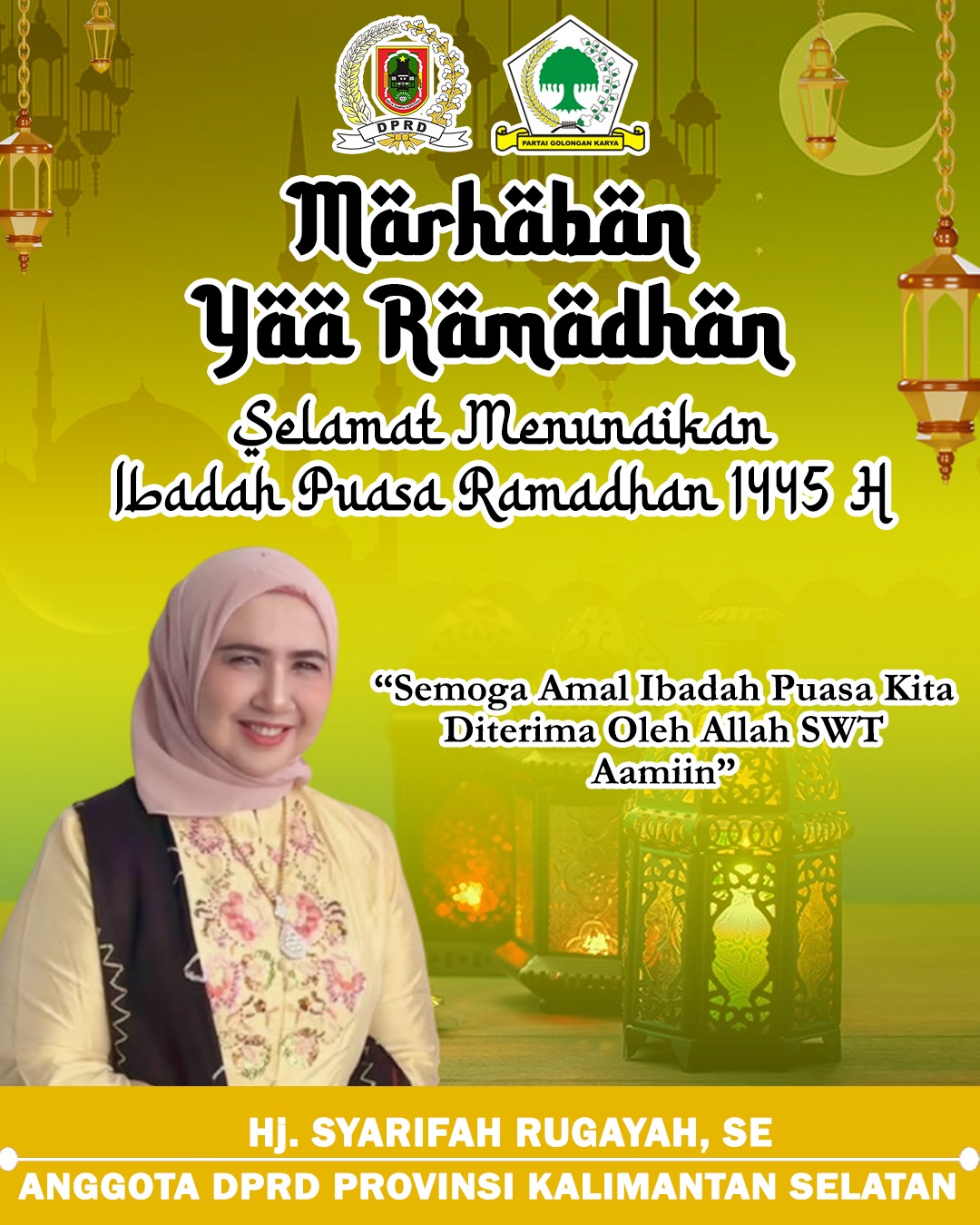 Hj Syarifah Rugayah DPRD Kalsel Golkar Kalsel Mengucapkan Marhaban Yaa Ramadhan Selamat ...