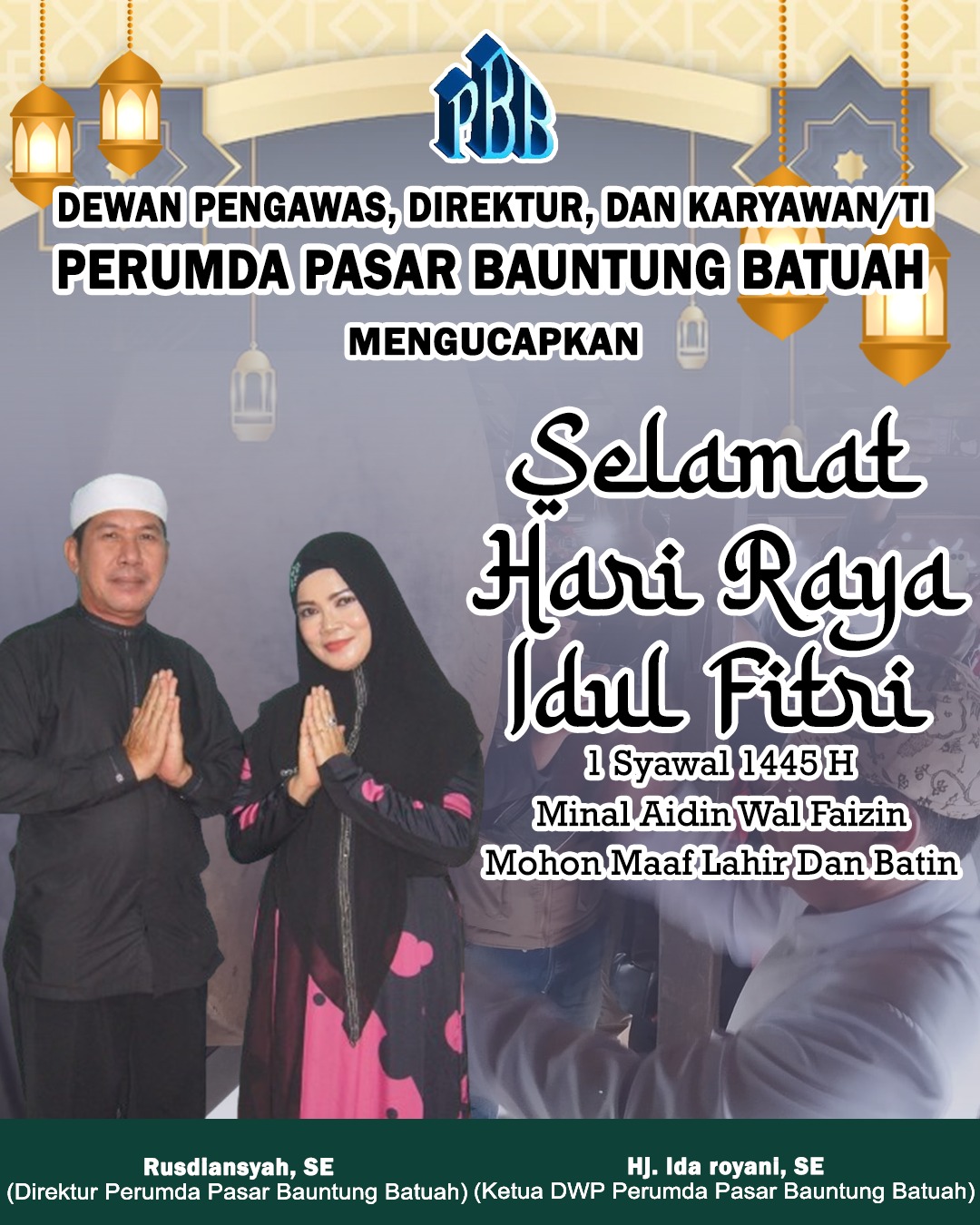 Rusdiansyah Perumda Pasar Bauntung Batuah Selamat Hari Raya Idul Fitri 1 Syawal 1445 Hijriah ...