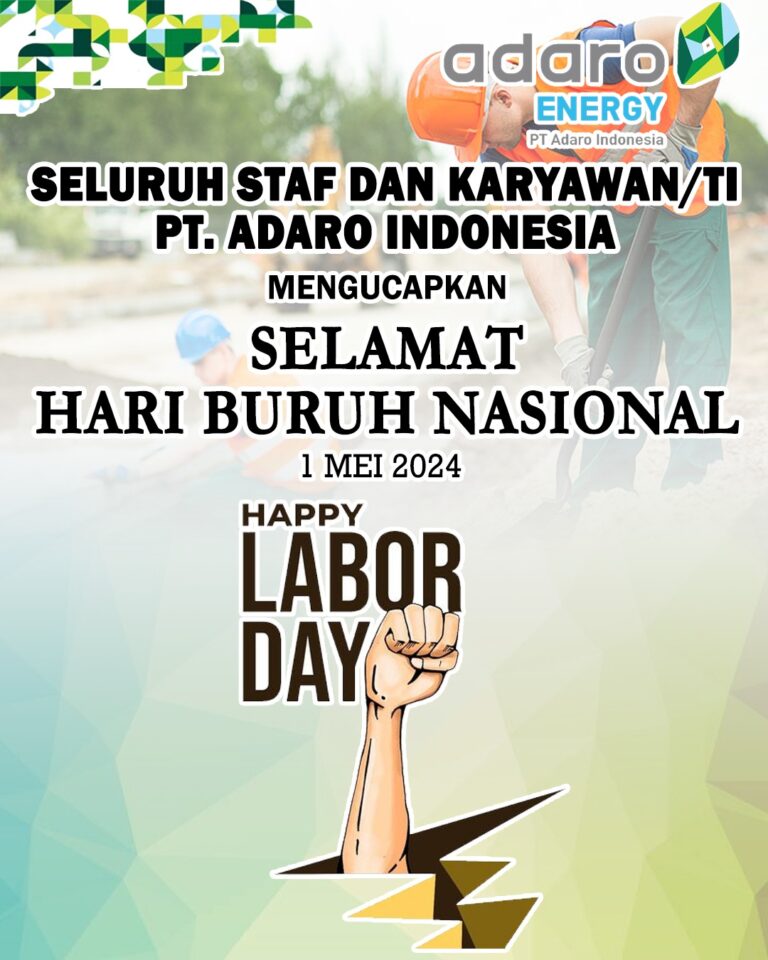 PT Adaro Indonesia Selamat Hari Buruh Nasional 1 Mei 2024 – koranbanjar.NET
